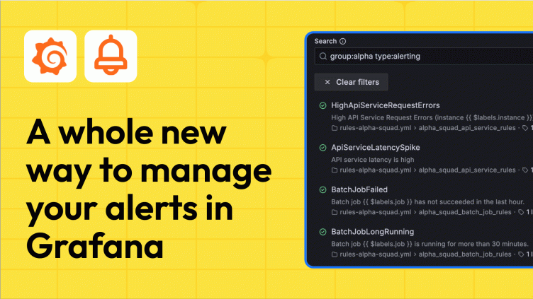 New in Grafana Alerting: a faster, more scalable way to manage your alerts in Grafana | Grafana Labs