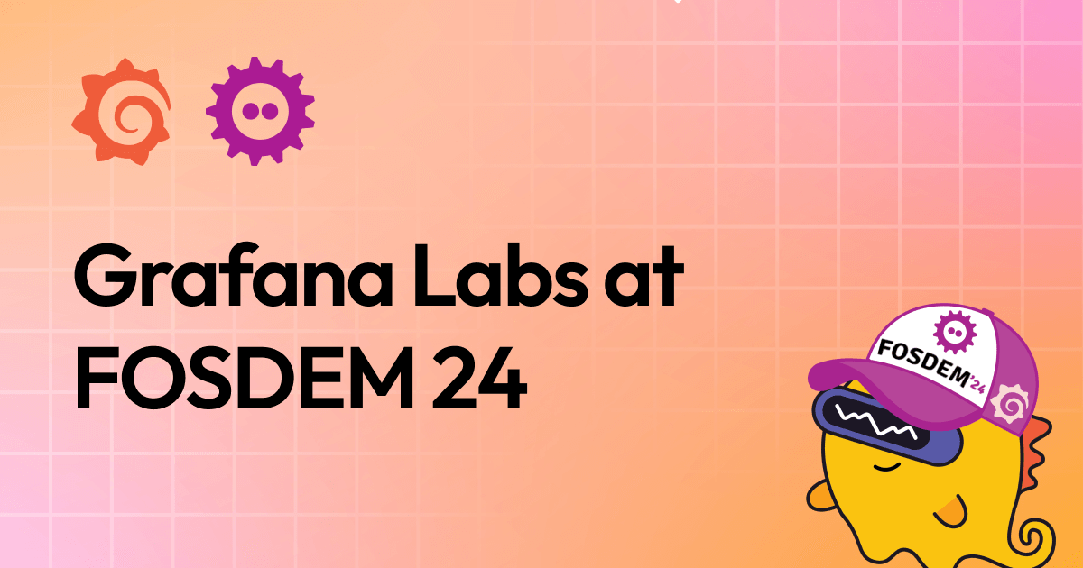 Grafana Labs at FOSDEM 2024