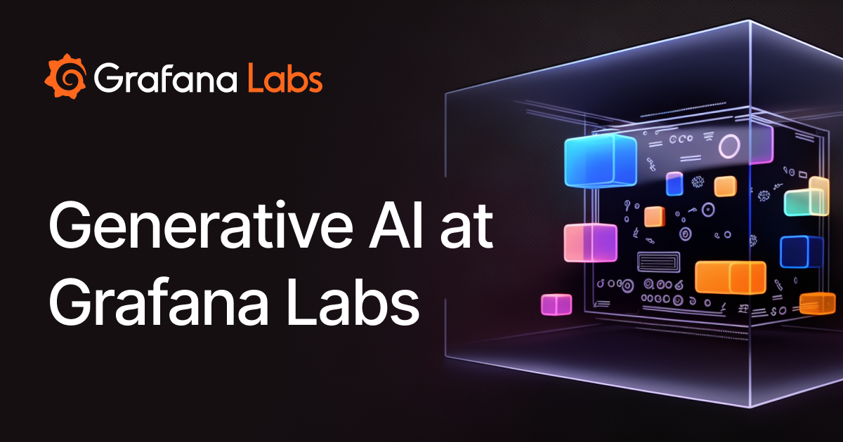 Generative AI at Grafana Labs: Grafana Incident auto-summary and more