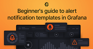 Grafana Alerting: A guide to templating alert notifications