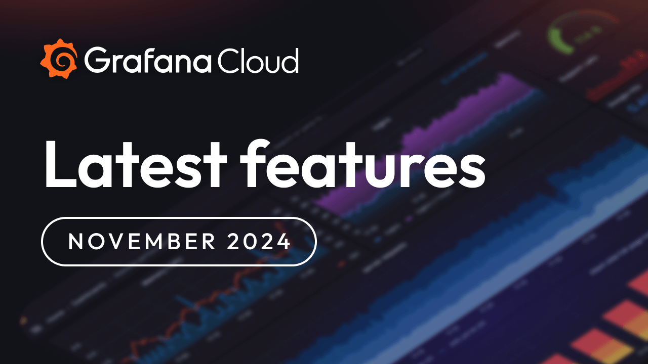 Grafana Cloud updates: redesigned dashboard filters, more ways to use ...