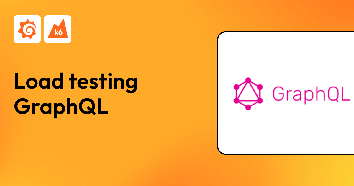 How to load test GraphQL | Grafana Labs