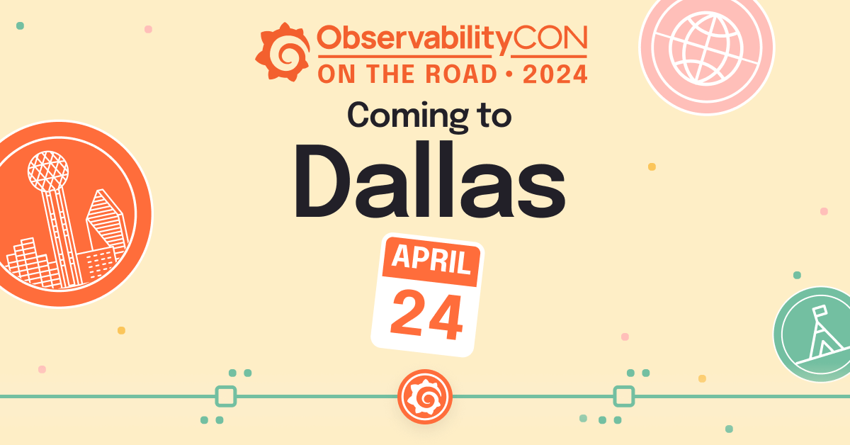 Dallas ObservabilityCON on the Road 2024 | Grafana Labs