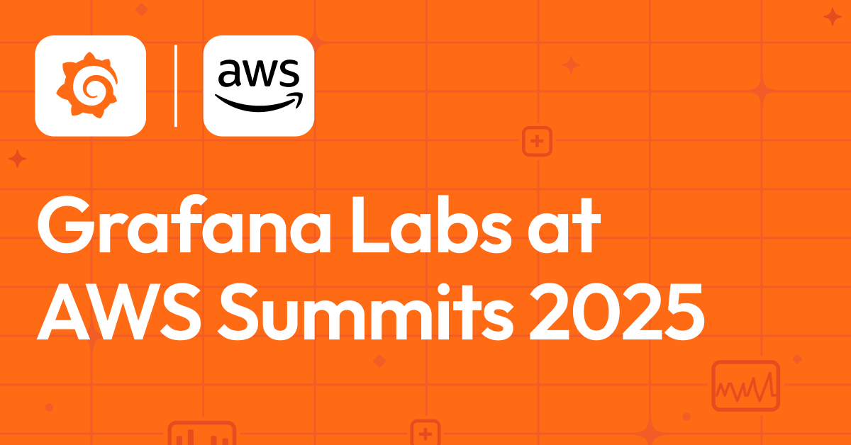 AWS Summits 2025 | Grafana Labs | Grafana Labs