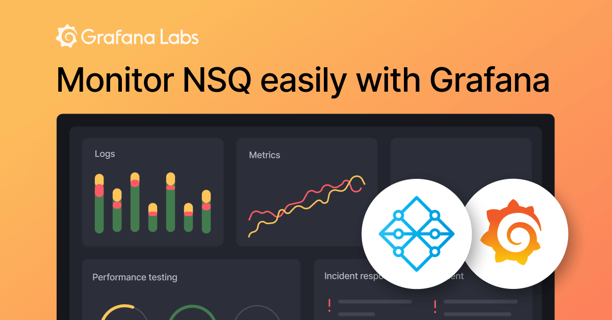 NSQ monitoring made easy | Grafana Labs