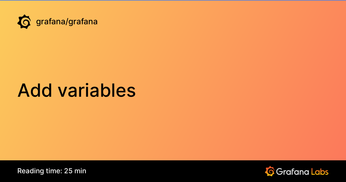 Add variables | Grafana documentation