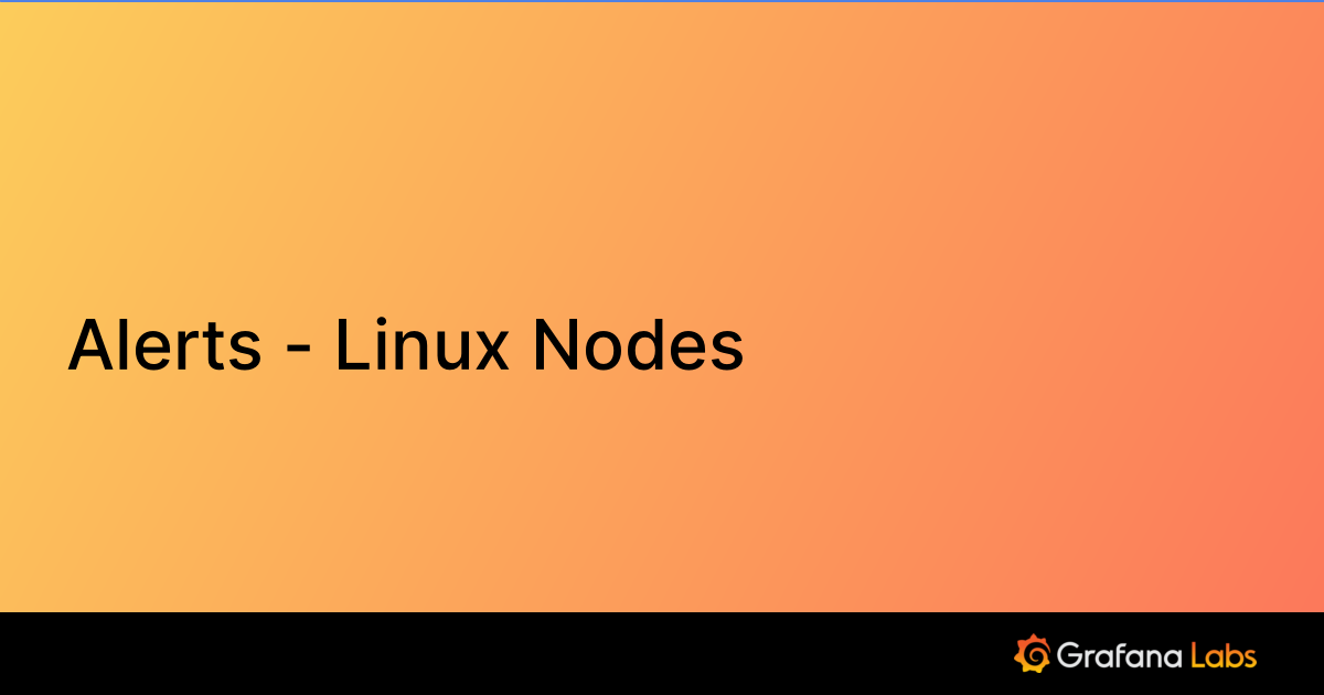 Alerts - Linux Nodes | Grafana Labs