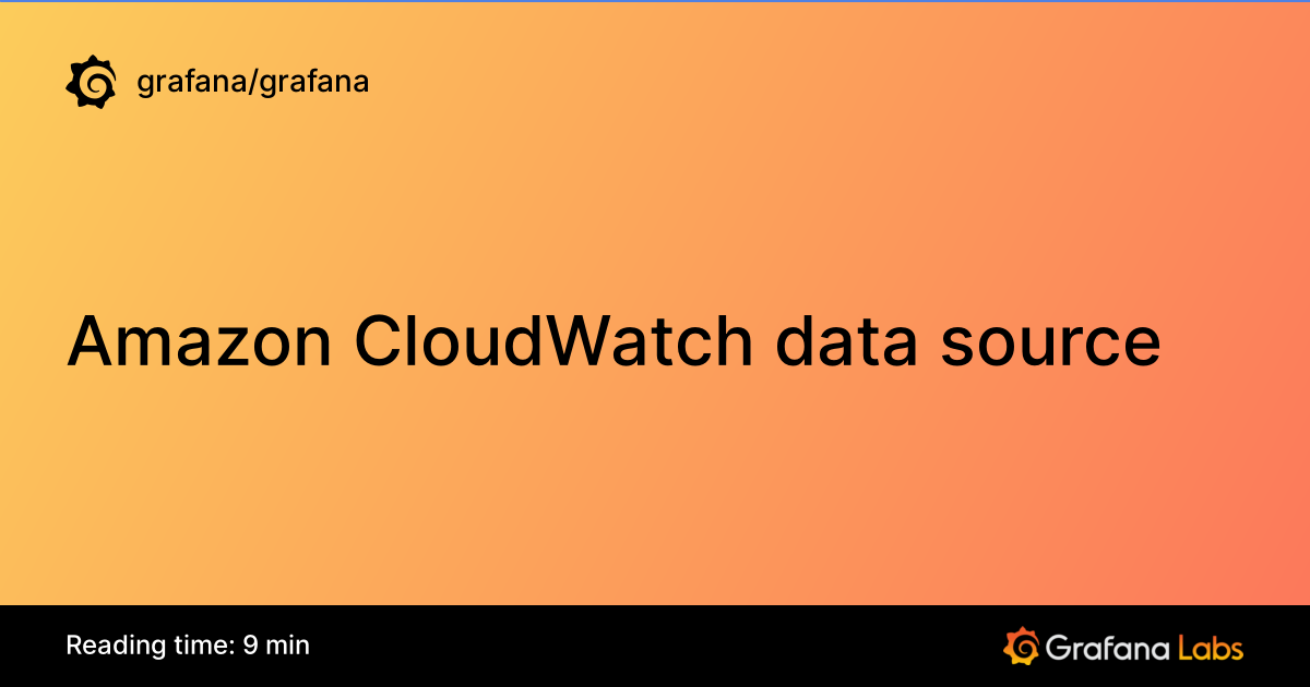 Amazon CloudWatch data source | Grafana documentation