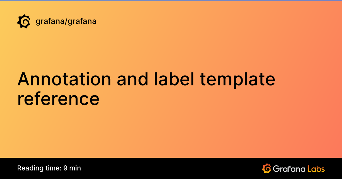Annotation and label template reference | Grafana documentation