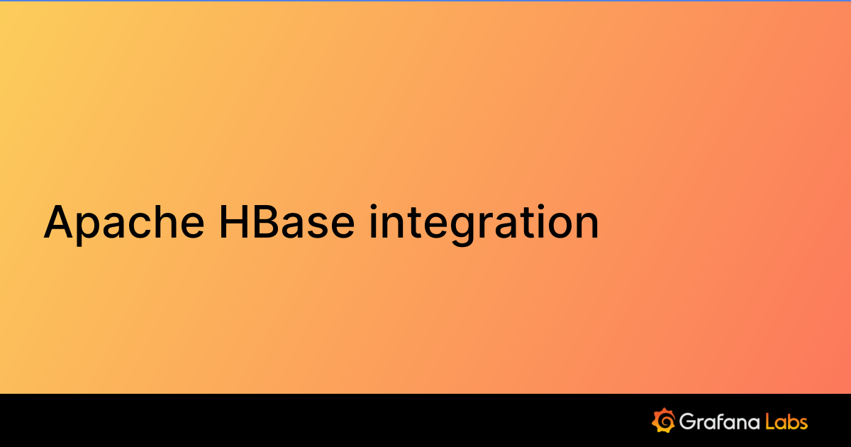 Apache HBase integration | Grafana Cloud documentation