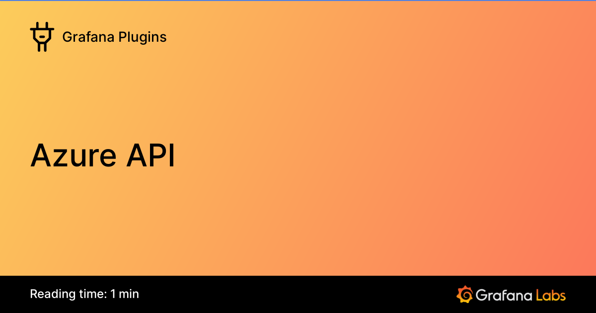 Azure API | Grafana Plugins documentation