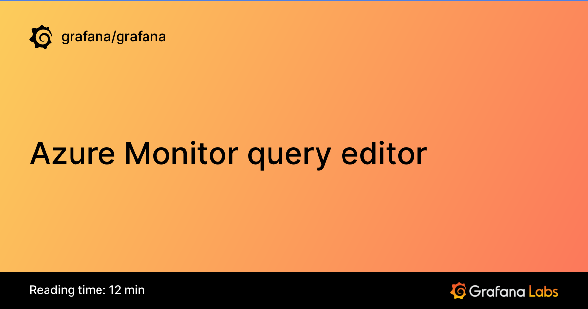 Azure Monitor query editor | Grafana documentation