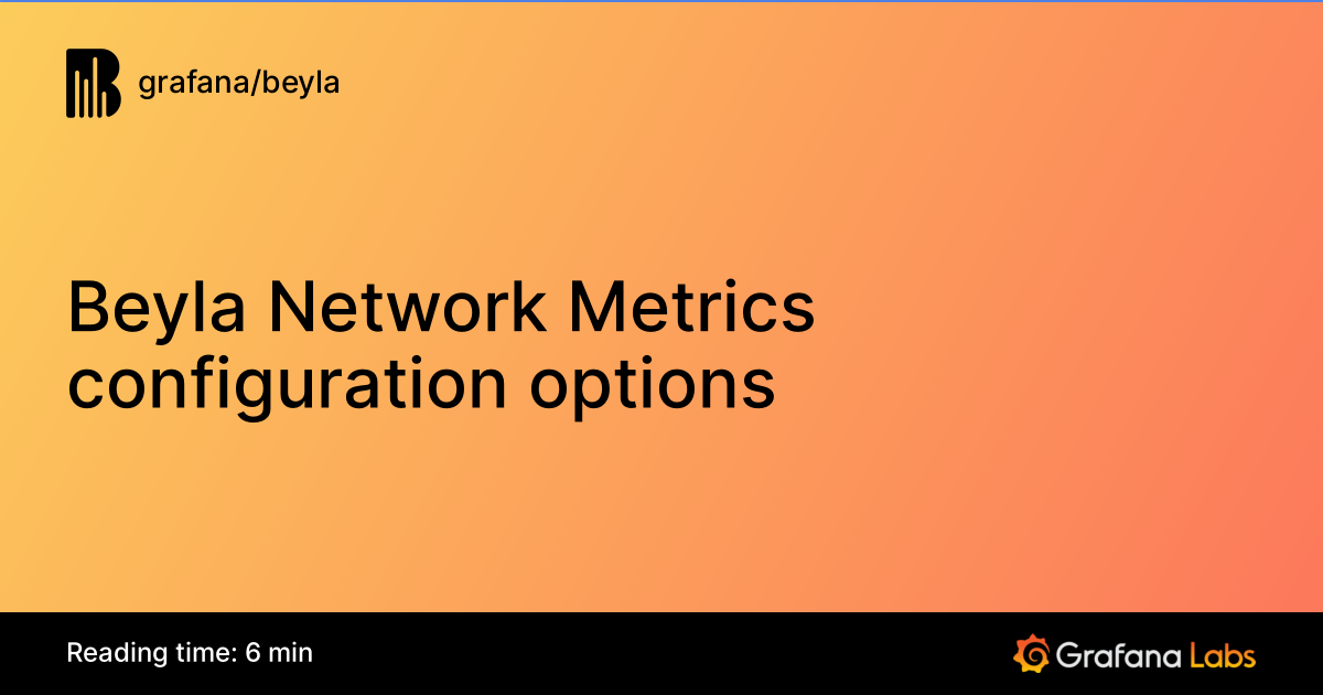 Beyla Network Metrics configuration options | Grafana Beyla documentation