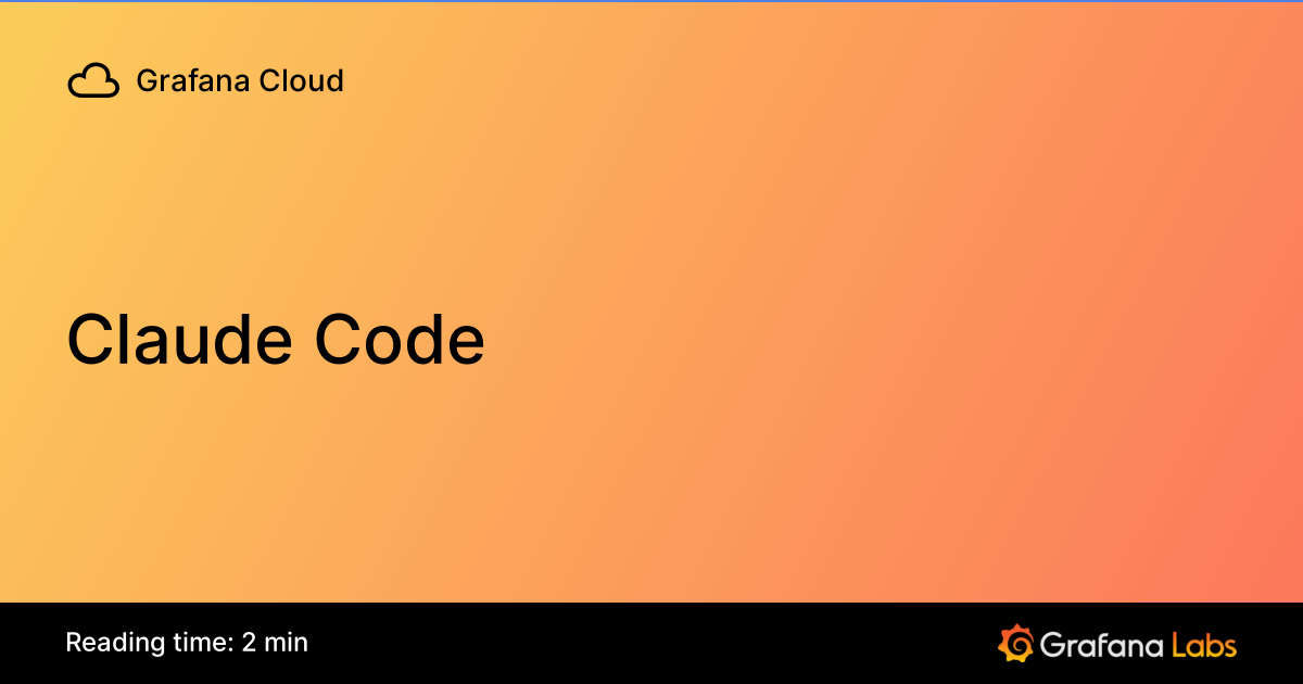 Claude Code | Grafana Cloud documentation