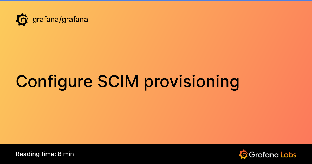 Configure SCIM provisioning | Grafana documentation