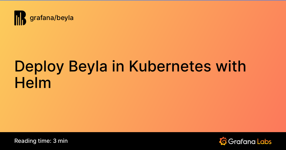 Deploy Beyla in Kubernetes with Helm | Grafana Beyla documentation