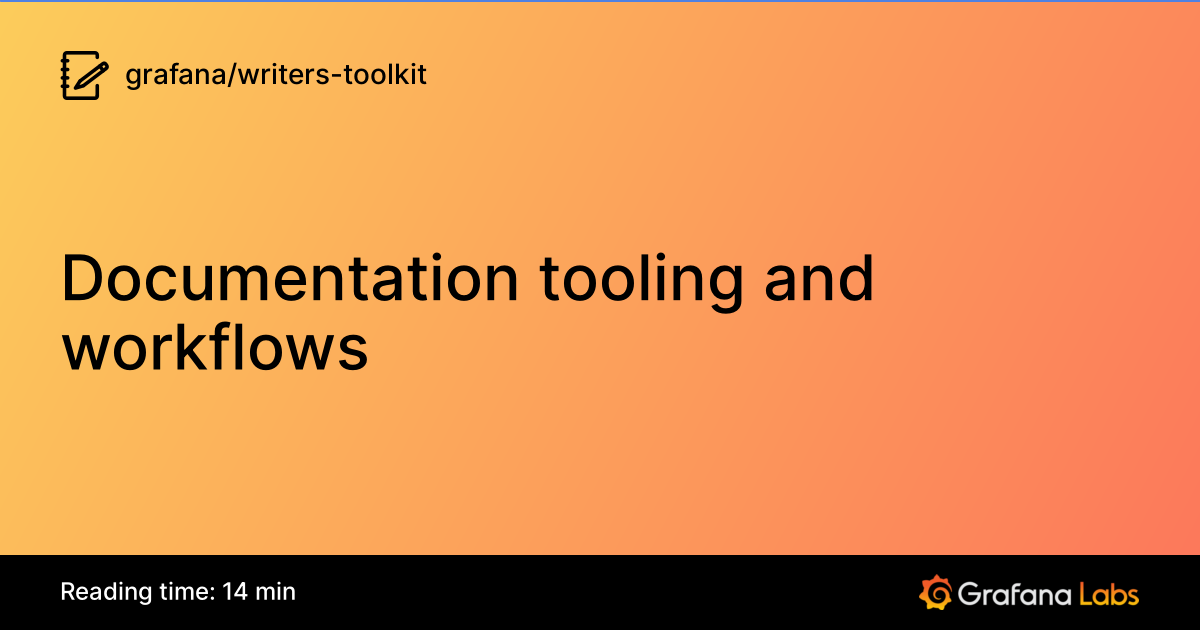 Documentation tooling and workflows | Writers' Toolkit documentation