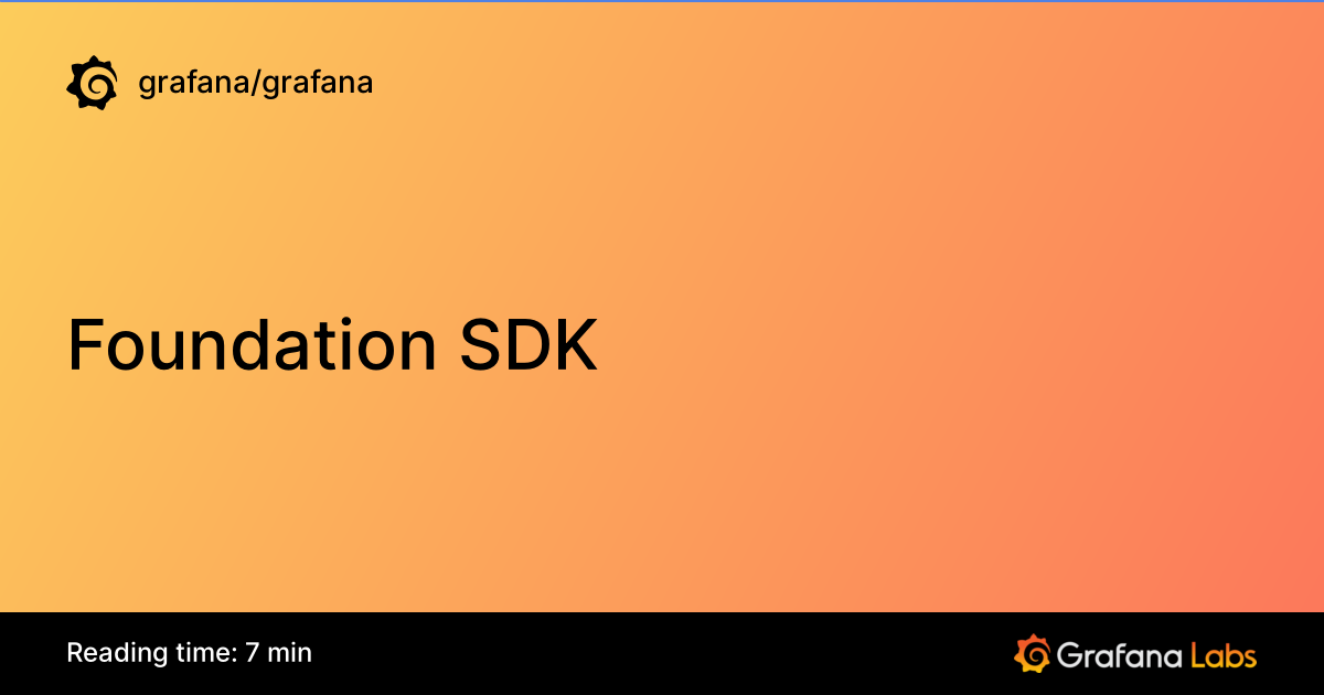 Foundation SDK | Grafana documentation