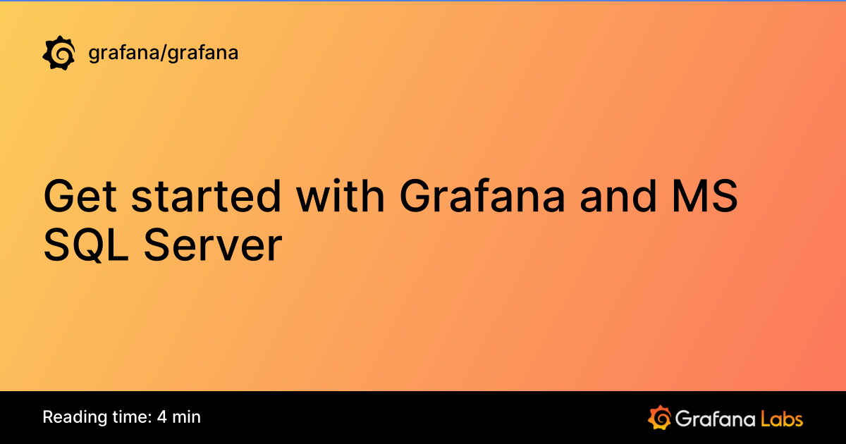 Get started with Grafana and MS SQL Server | Grafana documentation