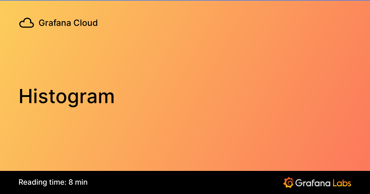 Histogram | Grafana Cloud documentation