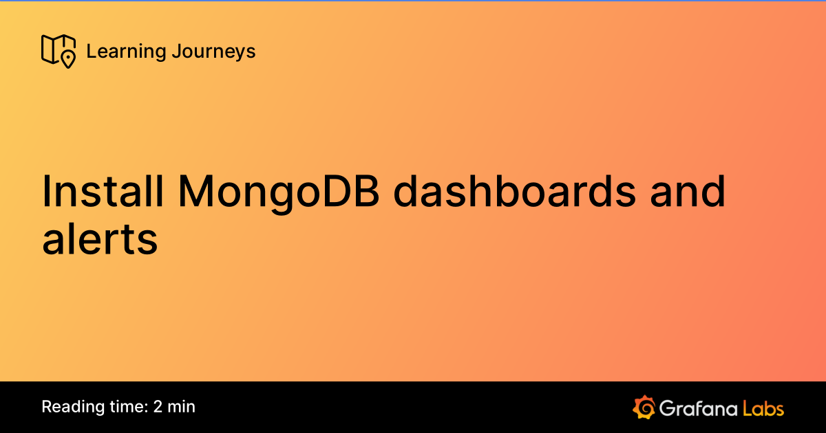 Install MongoDB dashboards and alerts | Grafana Labs
