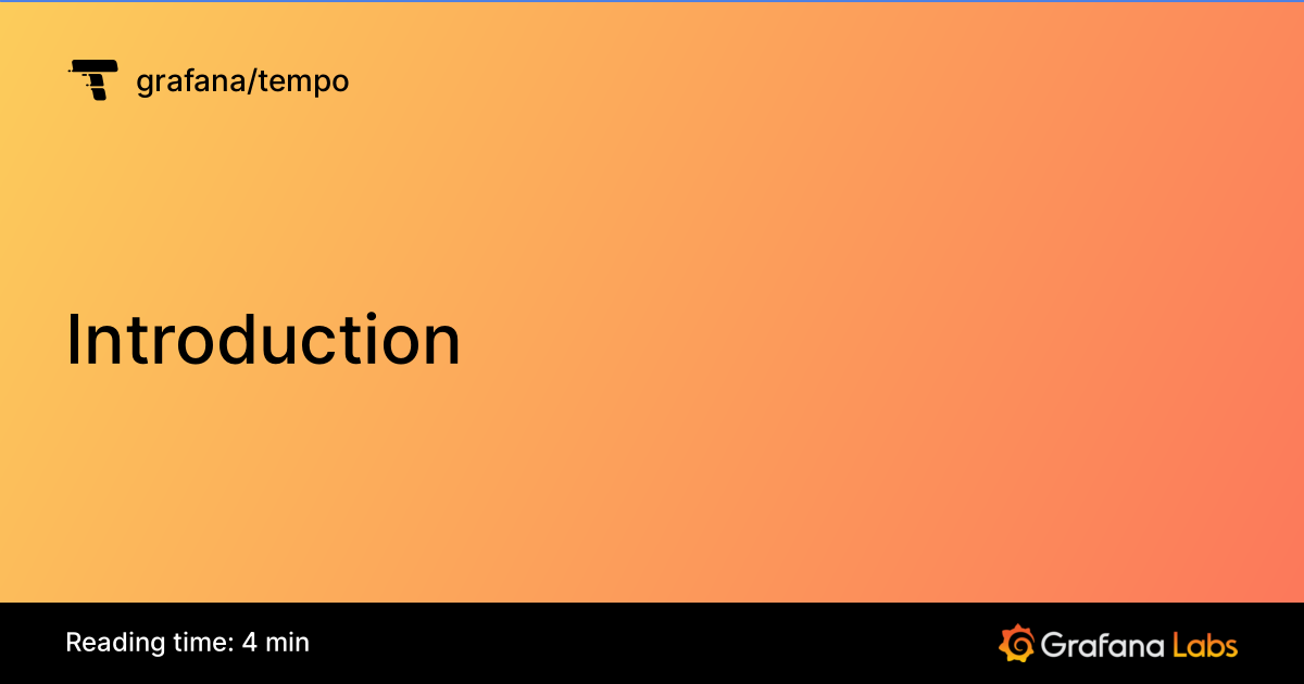 Introduction | Grafana Tempo documentation