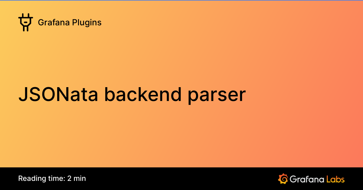 JSONata backend parser | Grafana Plugins documentation