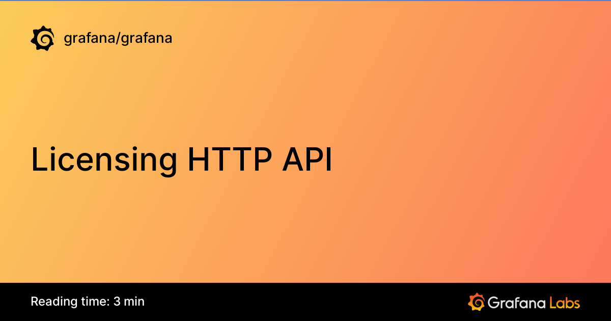 Licensing HTTP API | Grafana documentation