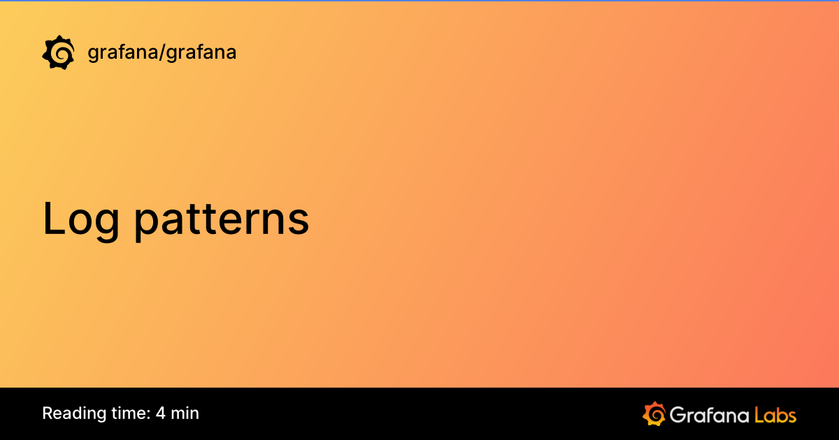 Log patterns | Grafana documentation