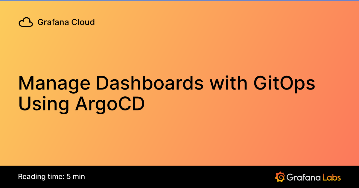 Manage Dashboards With Gitops Using Argocd Grafana Cloud Documentation