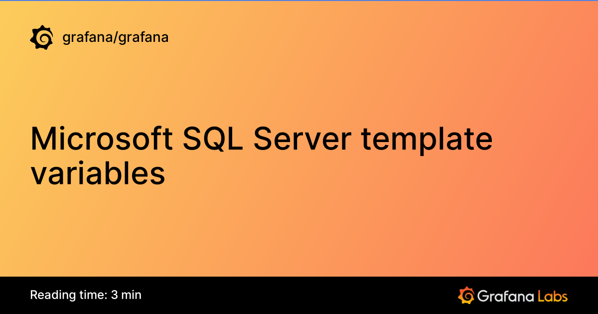Microsoft SQL Server template variables | Grafana documentation