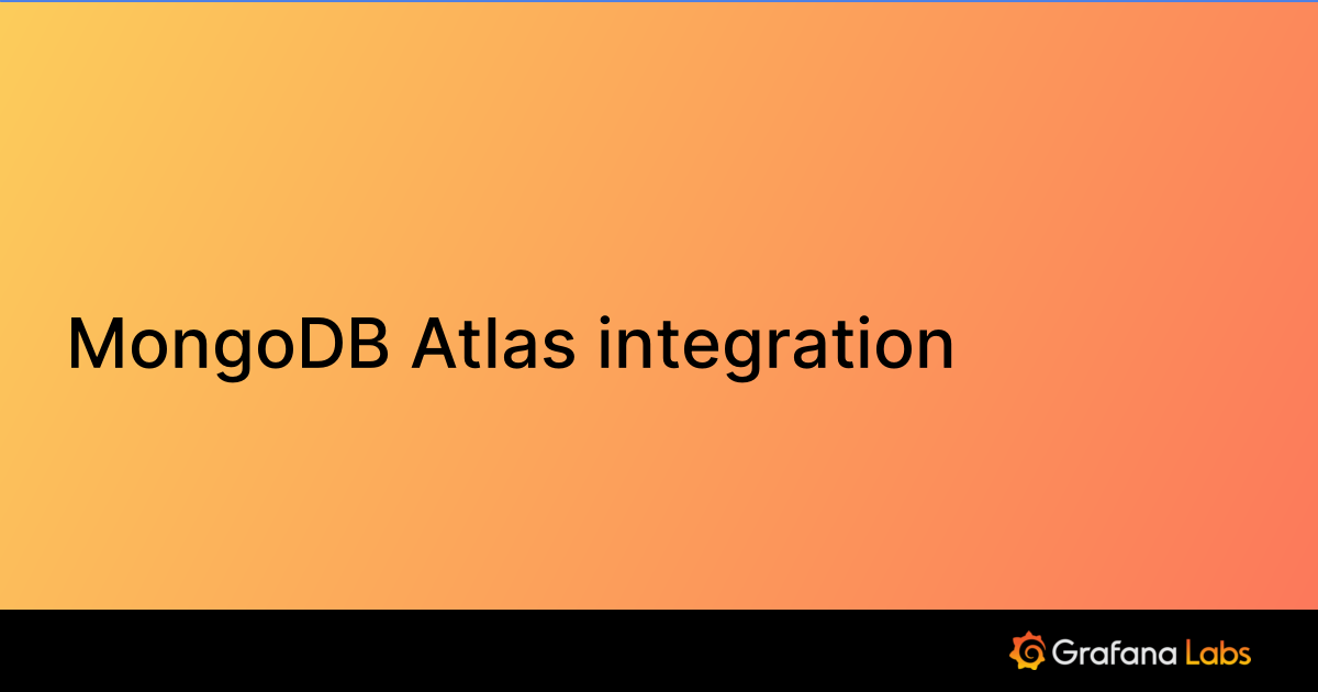 MongoDB Atlas integration | Grafana Cloud documentation