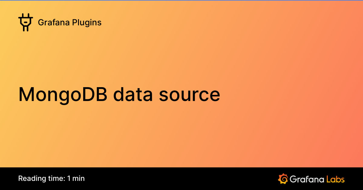 Mongodb Data Source Grafana Enterprise Plugins Documentation