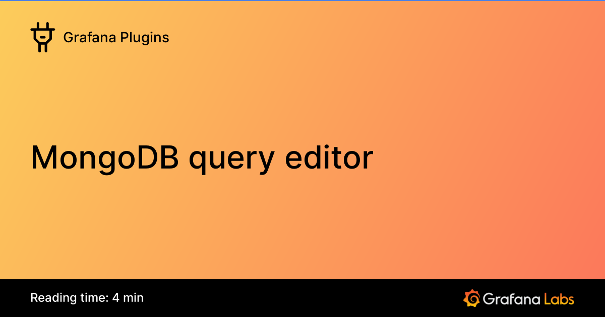 MongoDB query editor | Grafana Enterprise Plugins documentation