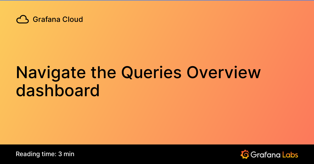 Navigate the Queries Overview dashboard | Database Observability documentation