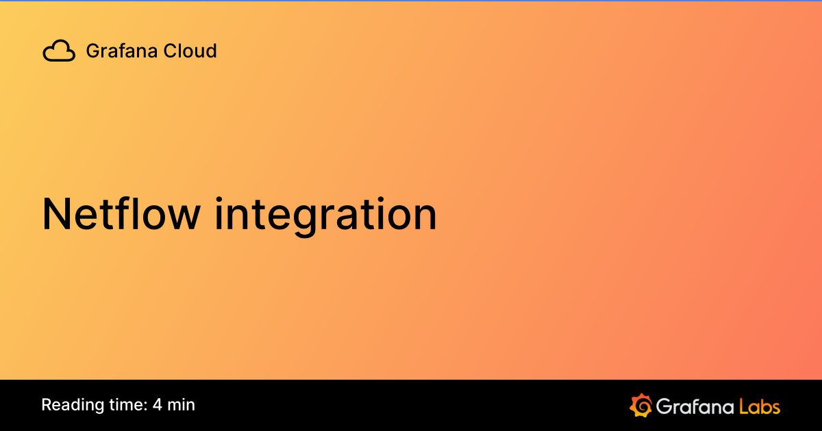 Netflow integration | Grafana Cloud documentation