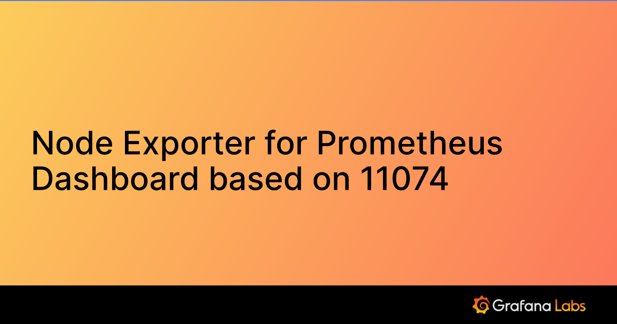 Node Exporter for Prometheus Dashboard based on 11074 | Grafana Labs