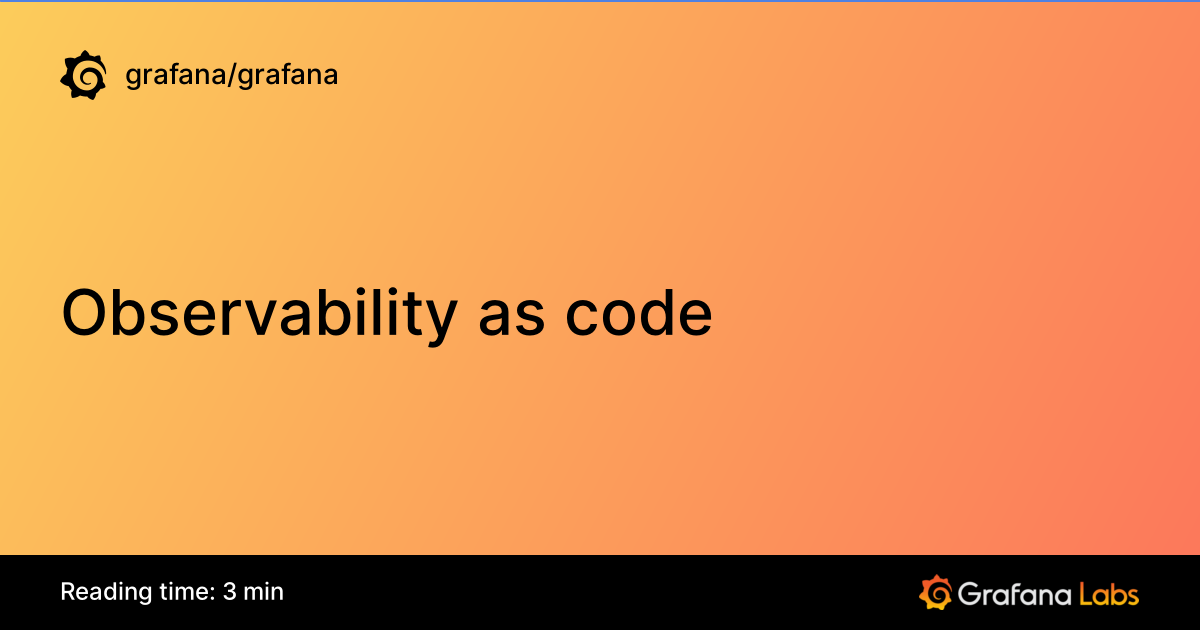 Observability as code | Grafana documentation