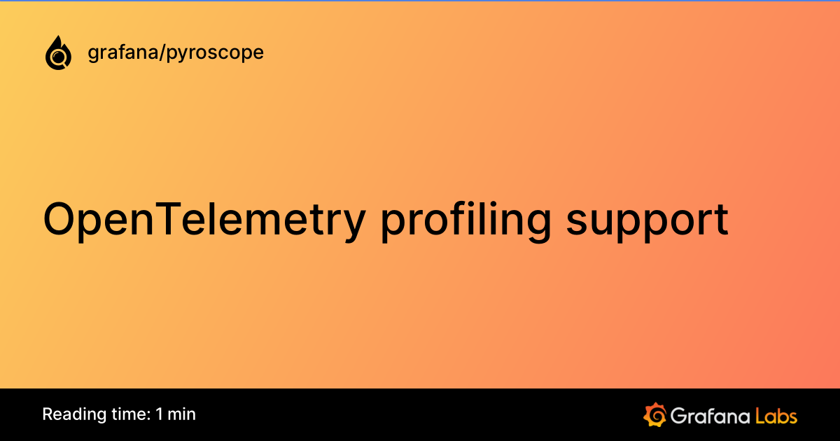 OpenTelemetry profiling support | Grafana Pyroscope documentation