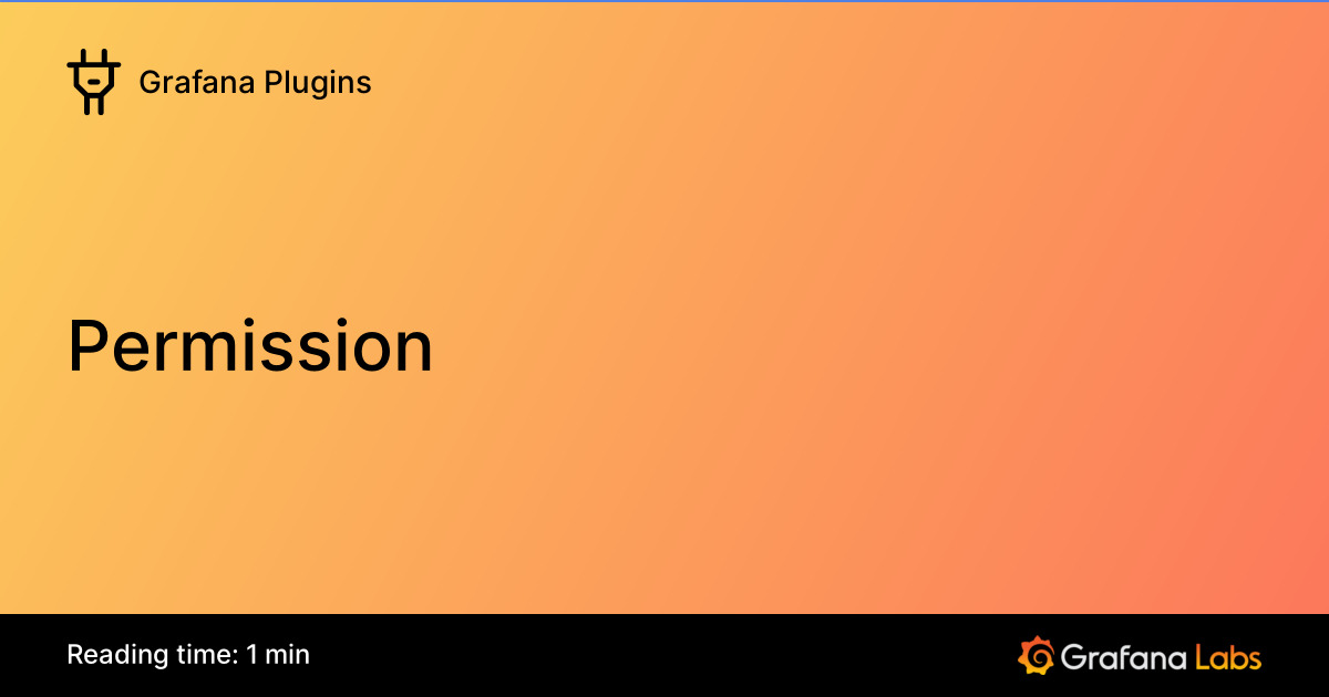 Permission | Grafana Plugins documentation