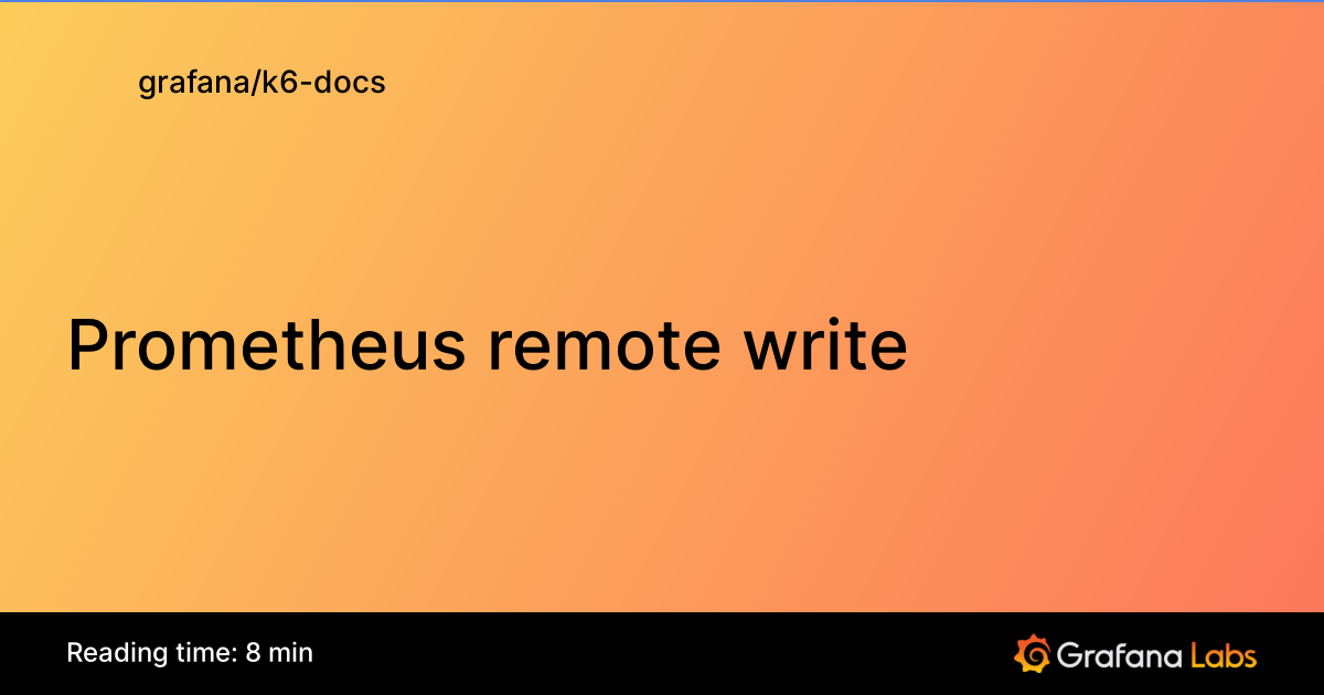Prometheus remote write | Grafana k6 documentation