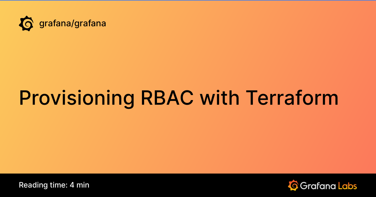 Provisioning RBAC with Terraform | Grafana documentation