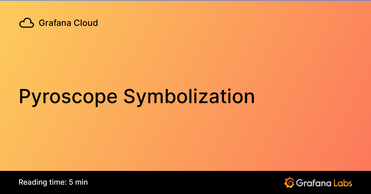 Pyroscope Symbolization | Grafana Cloud documentation