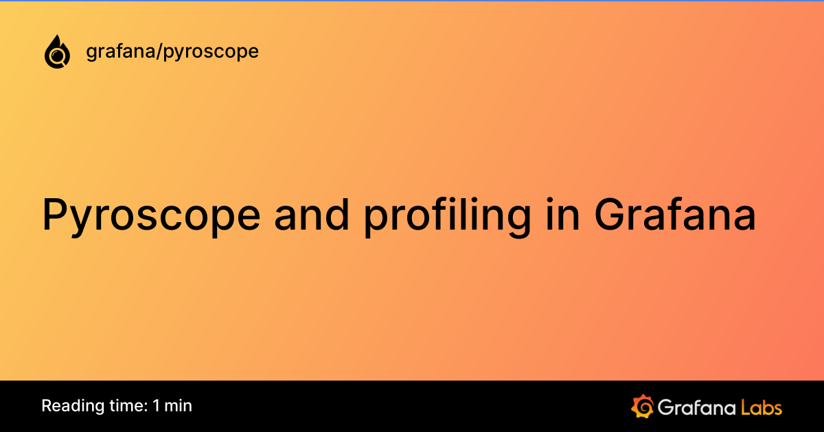 Pyroscope and profiling in Grafana | Grafana Pyroscope documentation