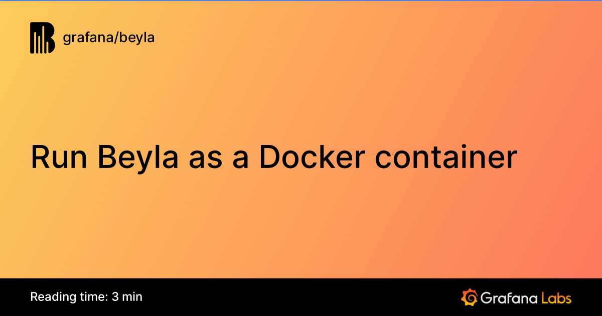 Run Beyla as a Docker container | Grafana Beyla documentation