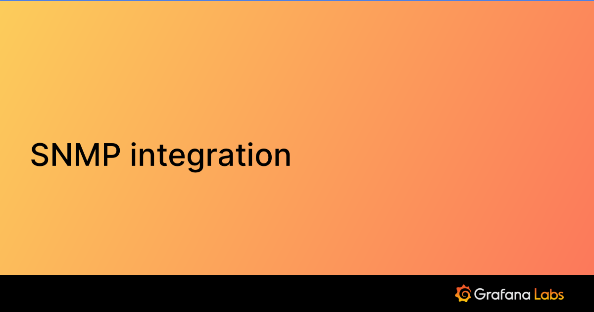 SNMP integration | Grafana Cloud documentation