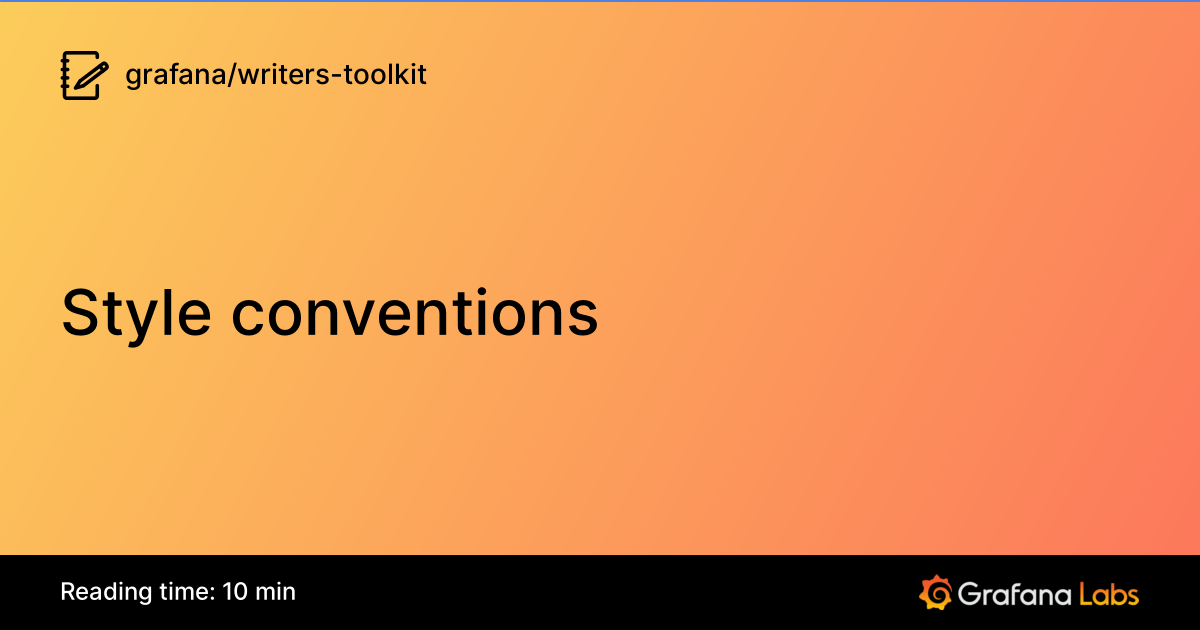 Style conventions | Writers' Toolkit documentation