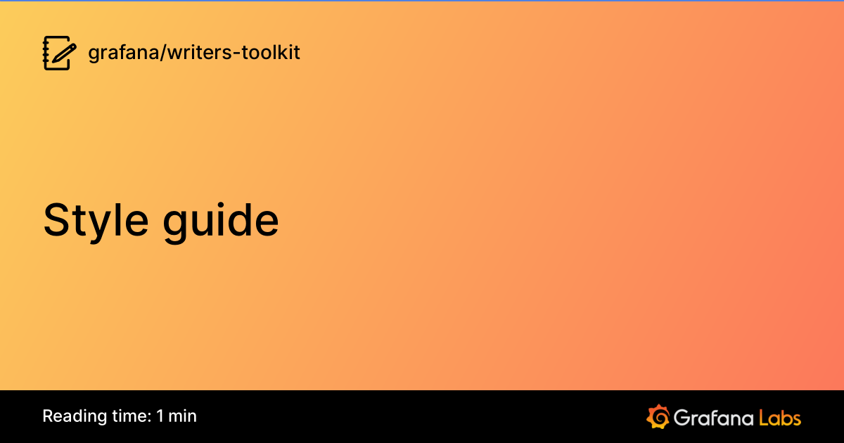 Style guide | Writers' Toolkit documentation