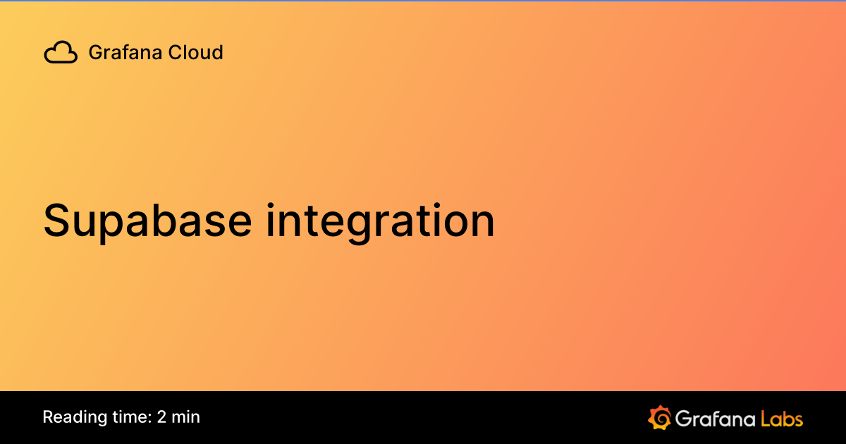 Supabase integration | Grafana Cloud documentation