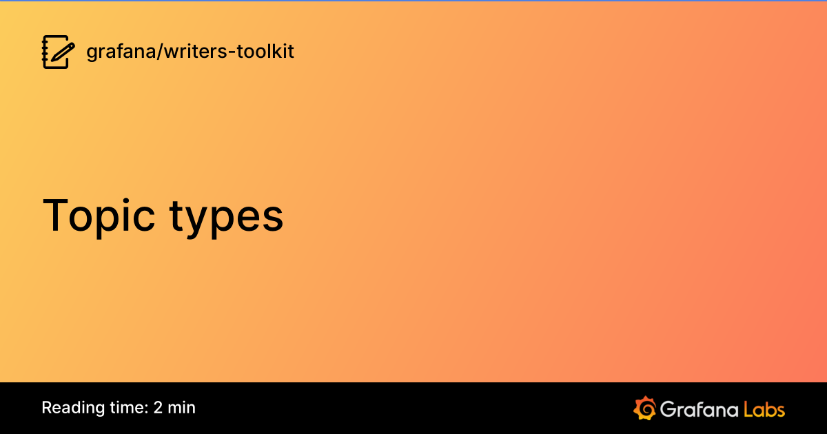 Topic types | Writers' Toolkit documentation